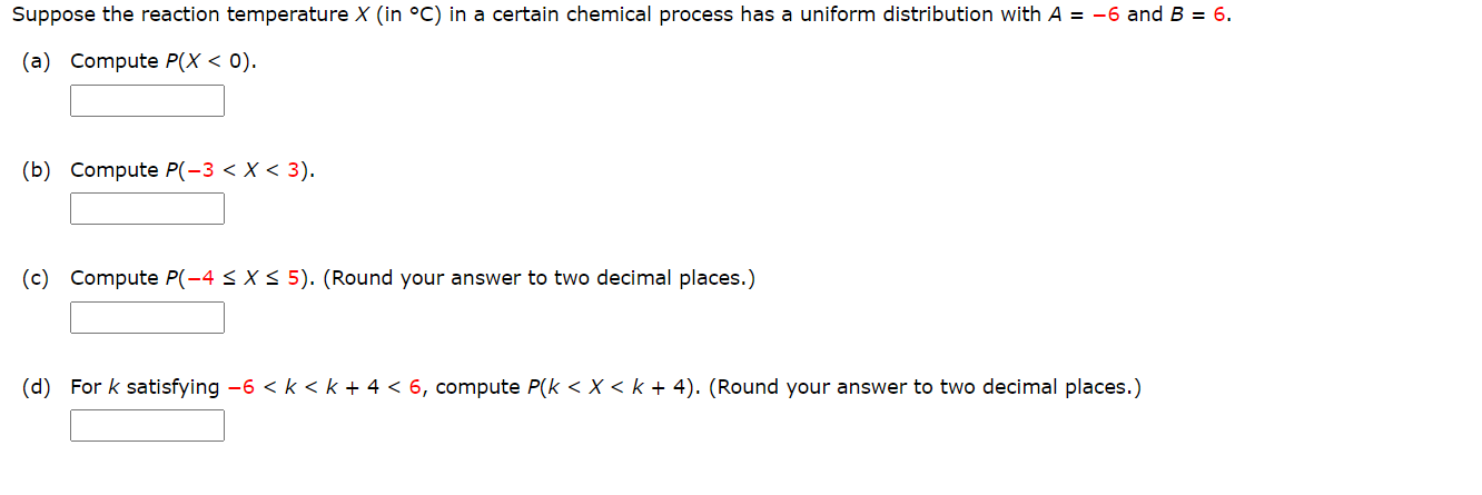 Solved Suppose the reaction temperature X (in °C) in a | Chegg.com