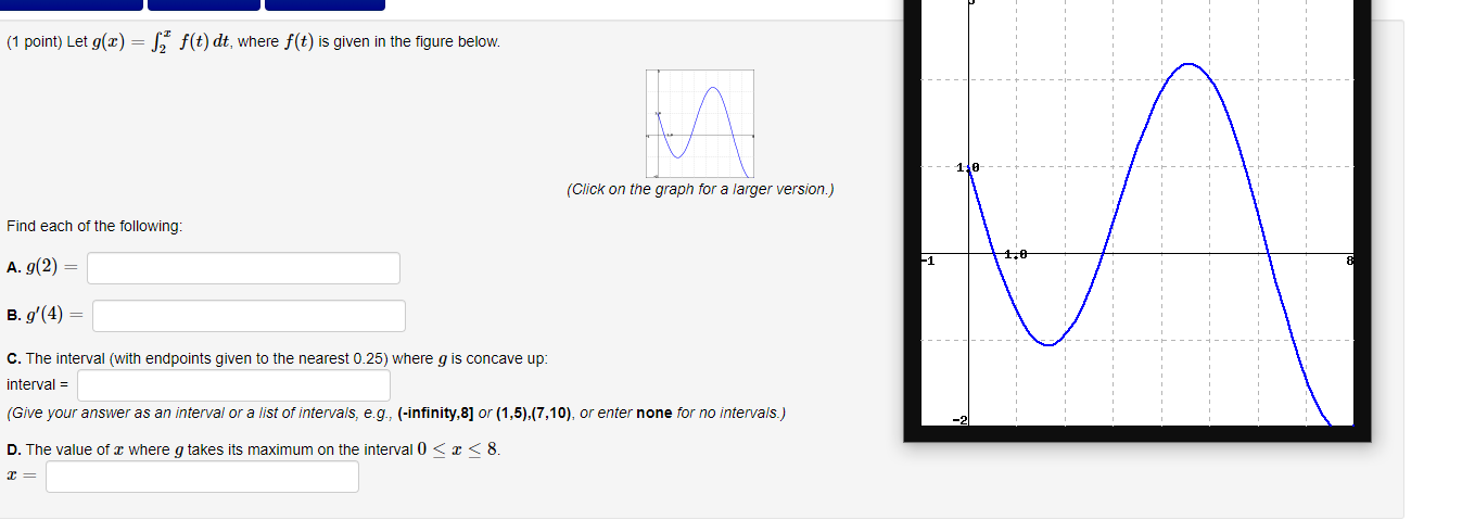 Solved (1 point) Let g(x)=∫2xf(t)dt, where f(t) is given in | Chegg.com