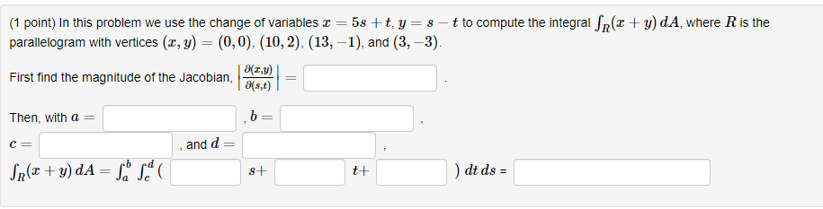 Solved (1 point) In this problem we use the change of | Chegg.com