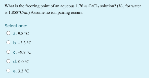 Solved What is the freezing point of an aqueous 1.76 m CaCl2 | Chegg.com