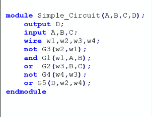 Solved module Simple_Circuit (A,B,C,D); output D; input | Chegg.com