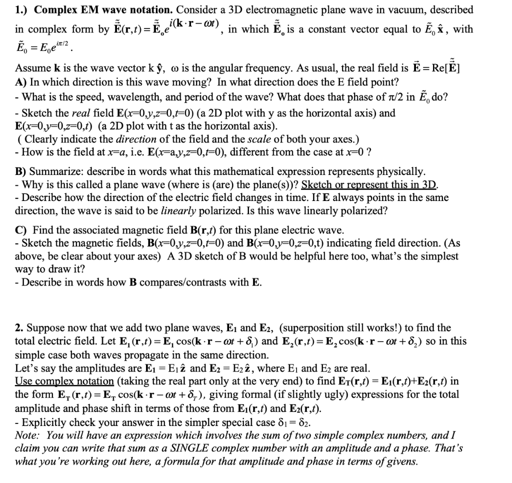 Solved 1.) Complex EM wave notation. Consider a 3D | Chegg.com