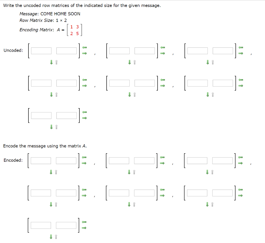Solved Write The Uncoded Row Matrices Of The Indicated Size