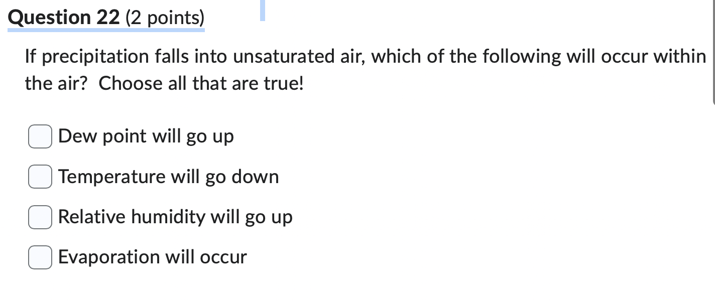 Solved If precipitation falls into unsaturated air, which of | Chegg.com