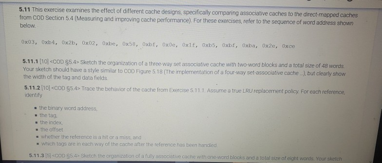 5.11 This exercise examines the effect of different | Chegg.com