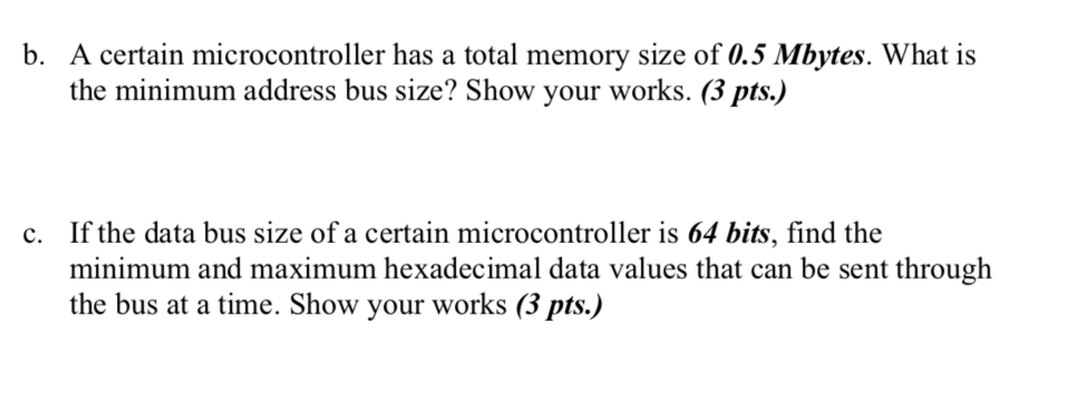 Solved b. A certain microcontroller has a total memory size | Chegg.com