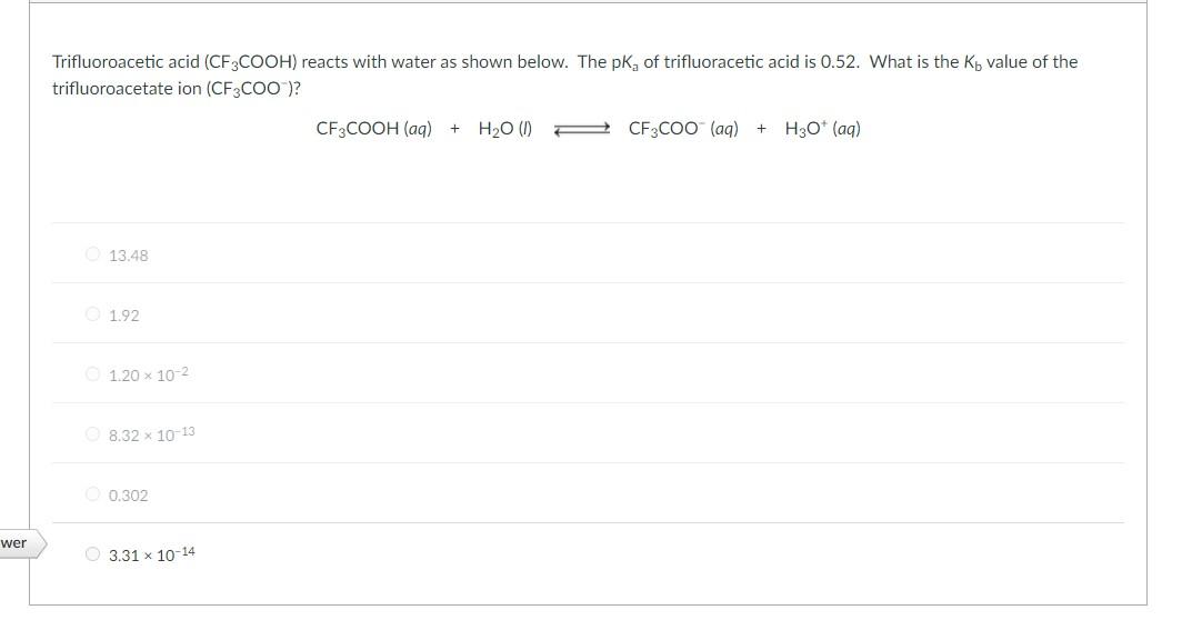 Solved Trifluoroacetic acid (CF3COOH) reacts with water as | Chegg.com