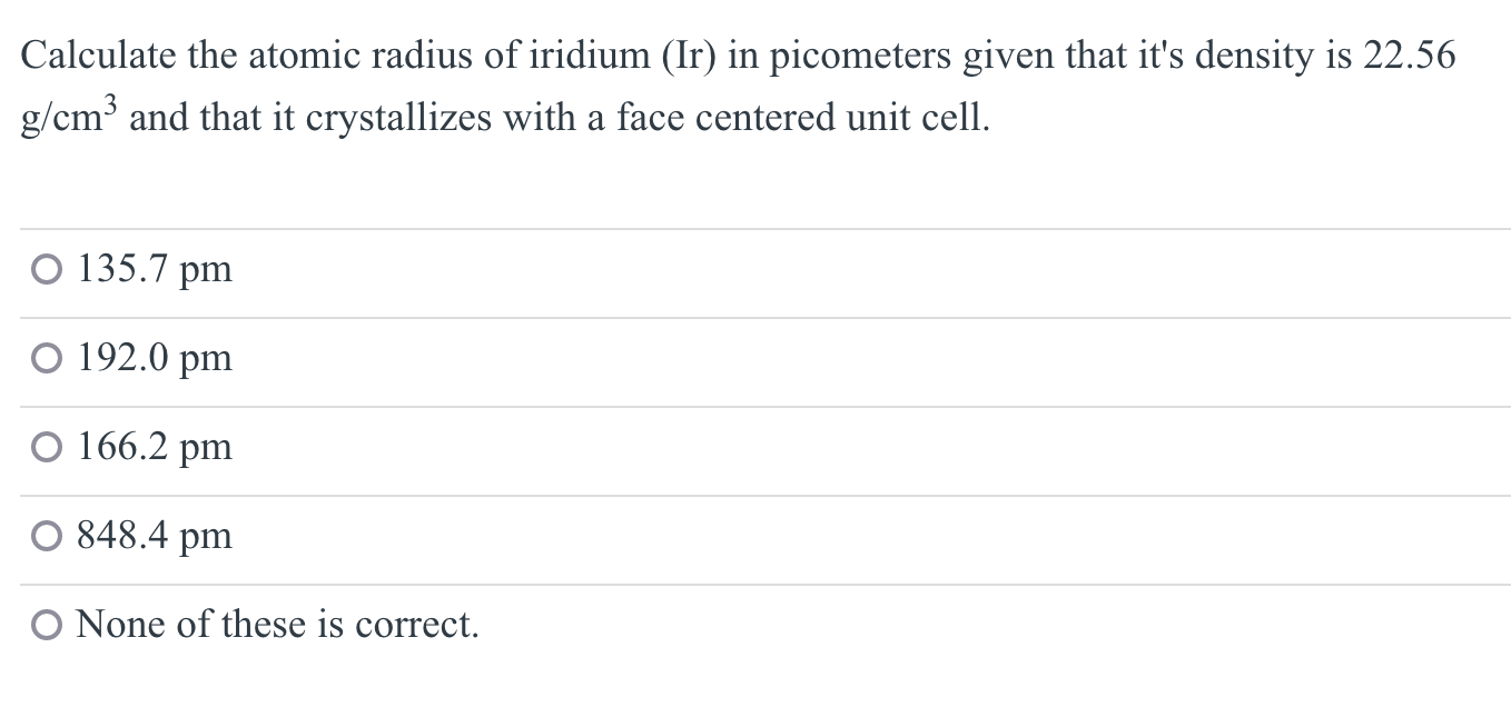 Solved Calculate the atomic radius of iridium (Ir) in | Chegg.com