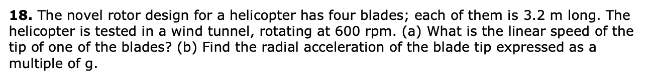 Solved 18. The novel rotor design for a helicopter has four | Chegg.com