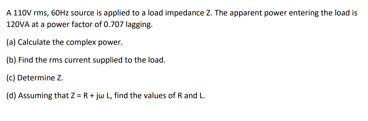 Solved A 110V rms, 60HZ source is applied to a load | Chegg.com
