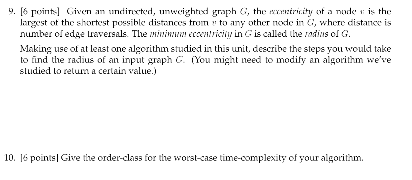 Solved 9. [6 points] Given an undirected, unweighted graph | Chegg.com