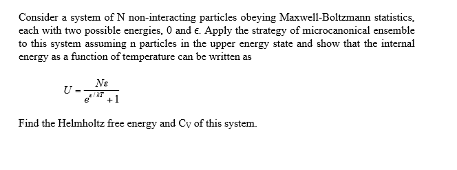 Solved Consider a system of N non-interacting particles | Chegg.com