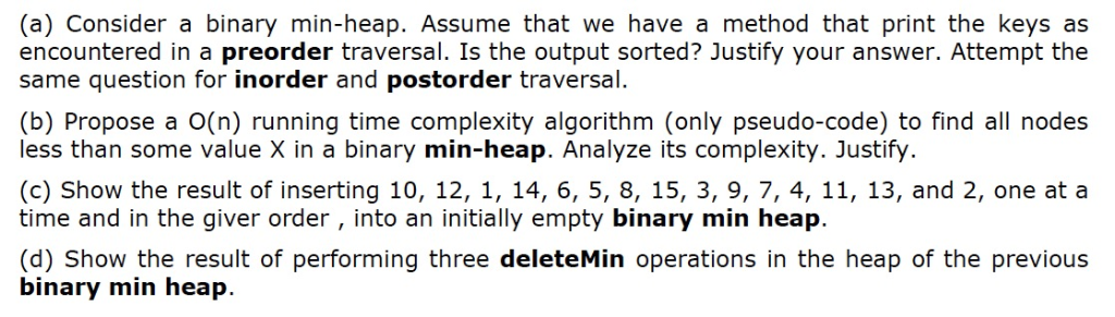 Solved (a) Consider a binary min-heap. Assume that we have a | Chegg.com