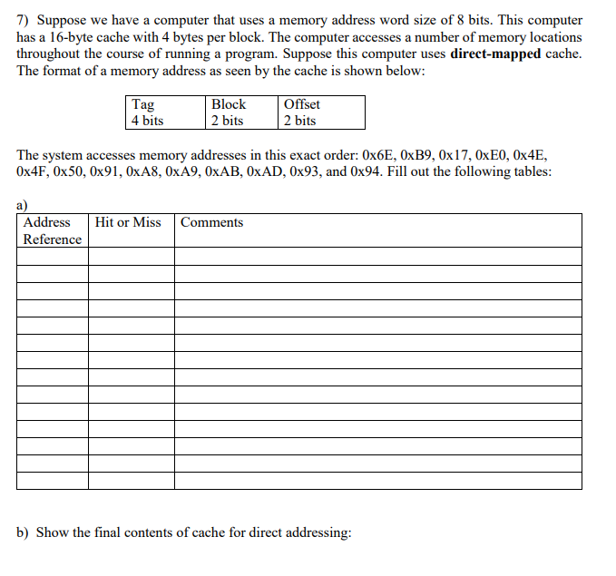 7) Suppose we have a computer that uses a memory | Chegg.com