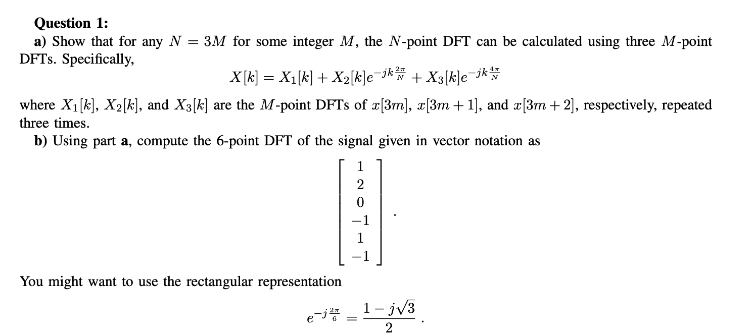 Solved Question 1: a) Show that for any N = 3M for some | Chegg.com