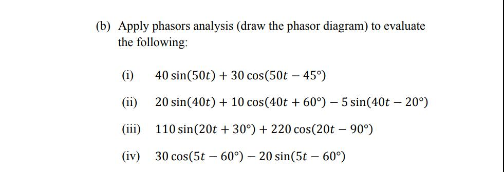 Solved (b) Apply phasors analysis (draw the phasor diagram) | Chegg.com
