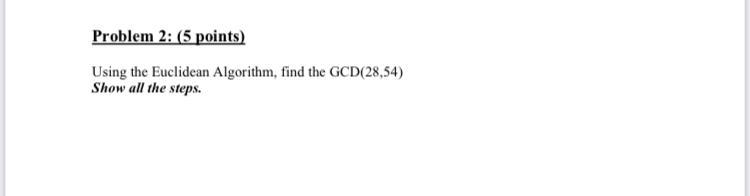 Solved Problem 2 5 Points Using The Euclidean Algorithm 0979