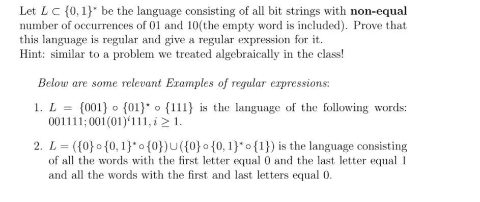 Solved Let L C {0,1}* be the language consisting of all bit | Chegg.com