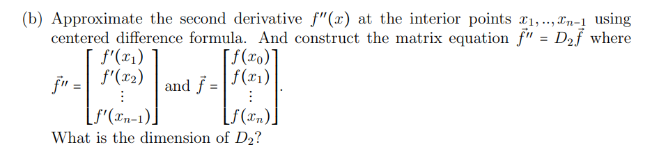 (b) Approximate the second derivative f′′(x) at the | Chegg.com