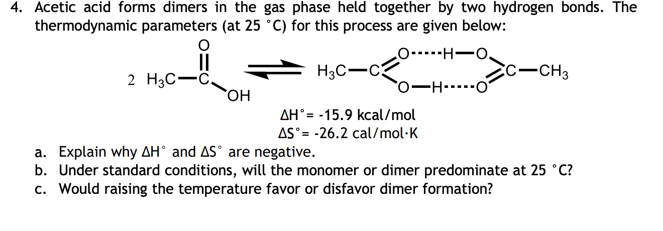 Solved Acetic acid forms dimers in the gas phase held | Chegg.com