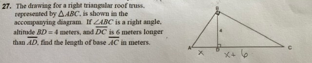 Solved 27. The drawing for a right triangular roof truss. | Chegg.com