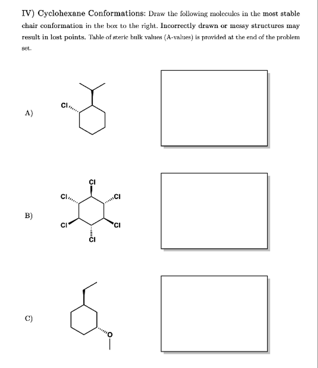 Solved IV) ﻿Cyclohexane Conformations: Draw the following | Chegg.com