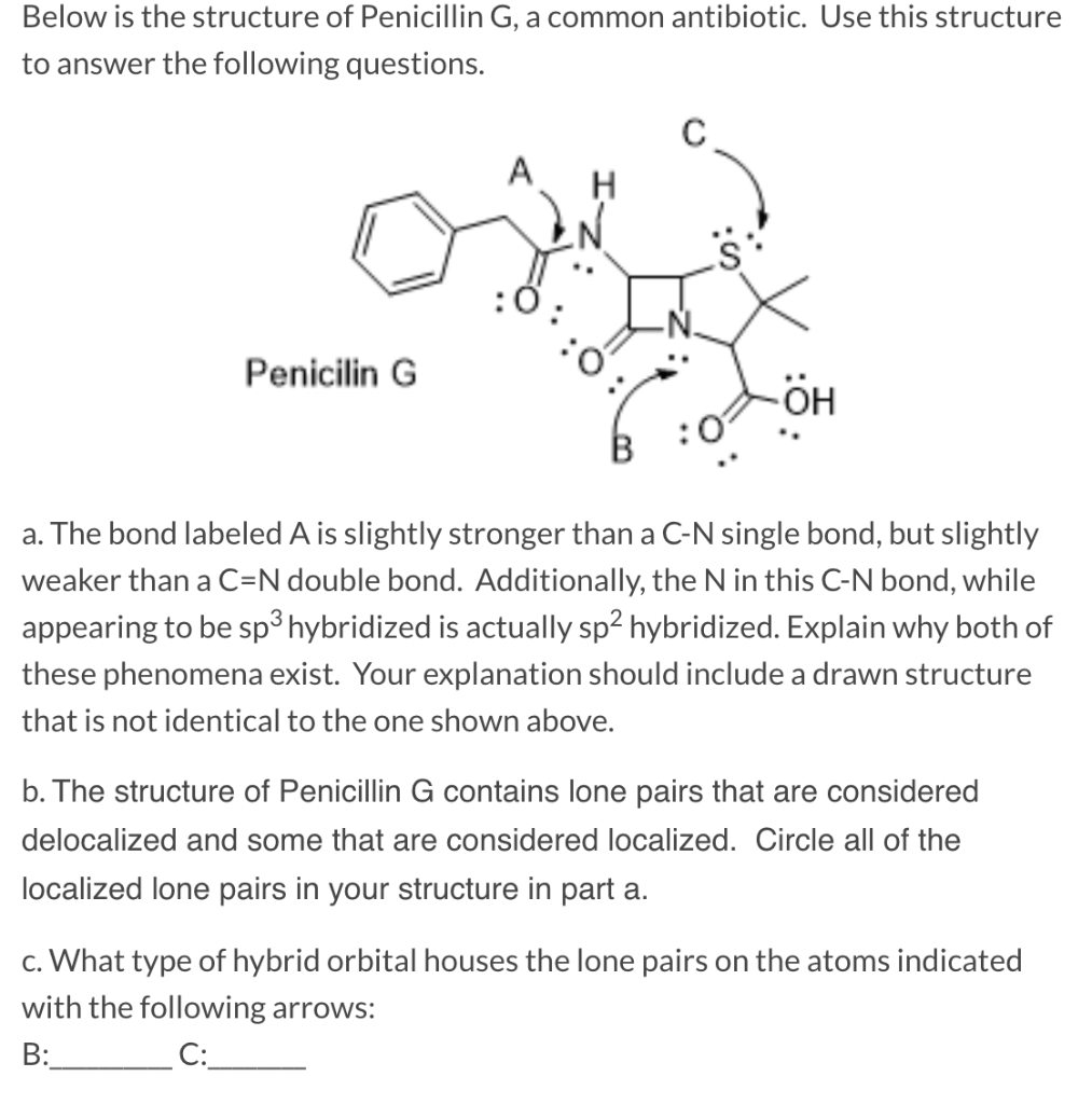 Solved Below Is The Structure Of Penicillin G A Common Chegg