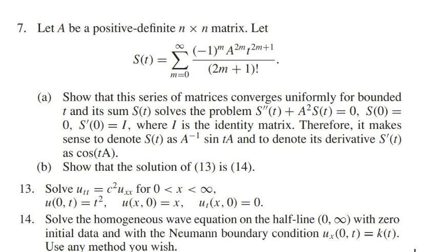Solved 7. Let A be a positive-definite n×n matrix. Let | Chegg.com