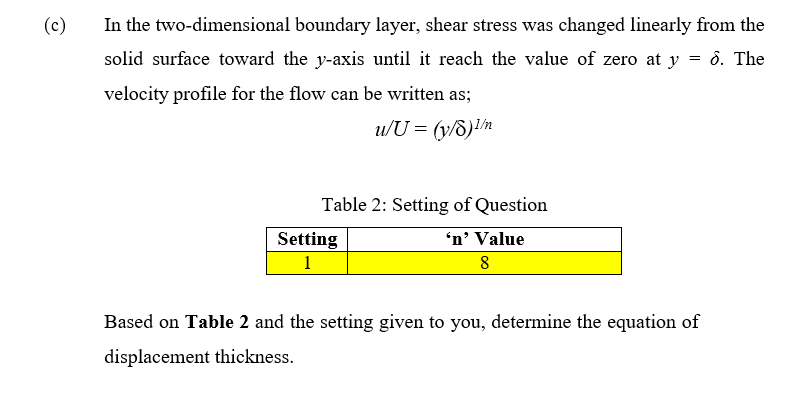 Solved (c) In the two-dimensional boundary layer, shear | Chegg.com