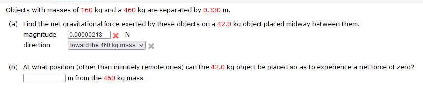 Solved Objects with masses of 160 kg and a 460 kg are | Chegg.com