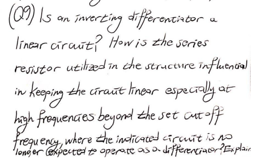 Solved (09) Is an inverting differentiator a linear circuit? | Chegg.com