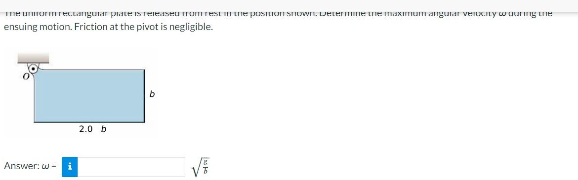 Solved ensuing motion. Friction at the pivot is negligible. | Chegg.com