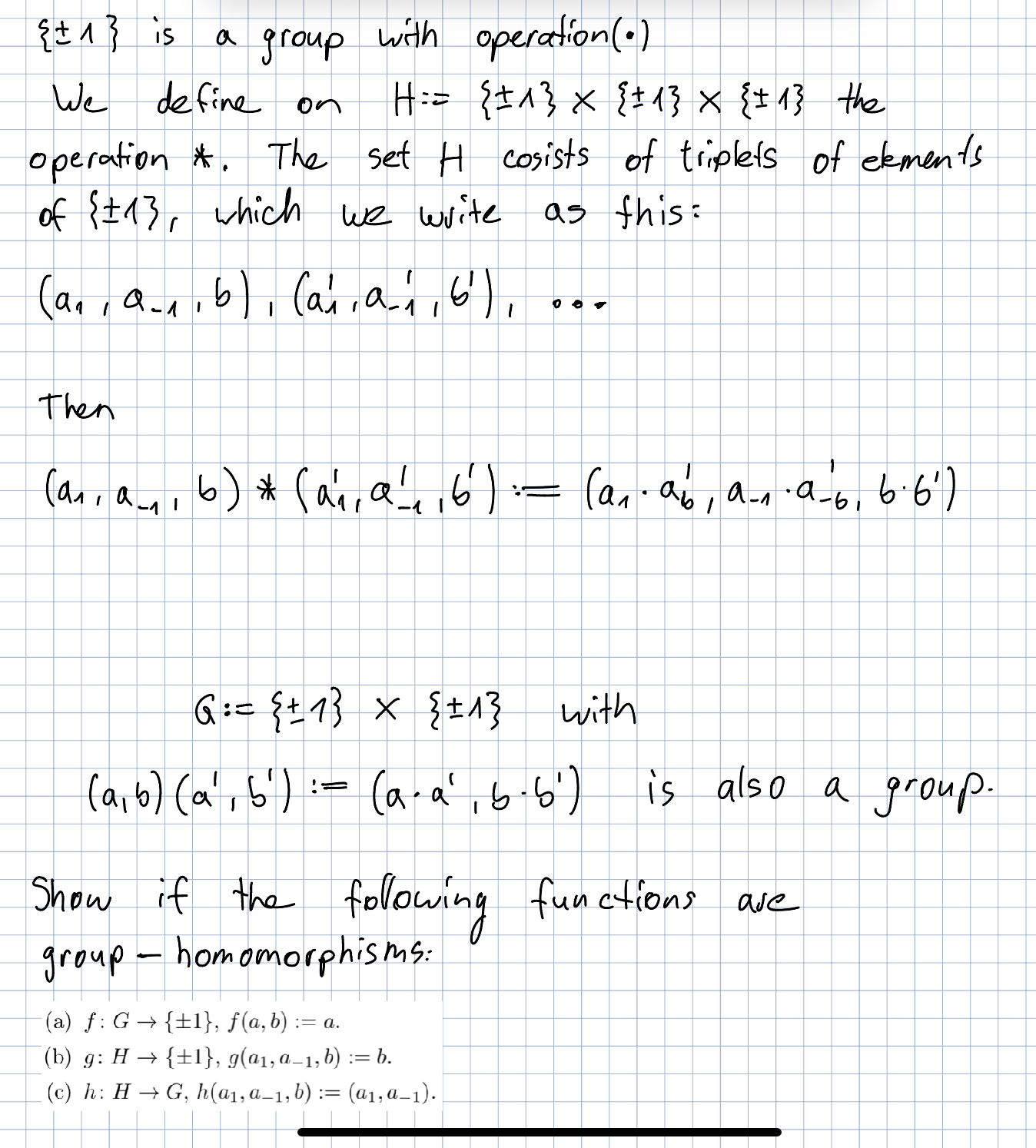 Solved {±1} is a group with operation (⋅) We define on | Chegg.com