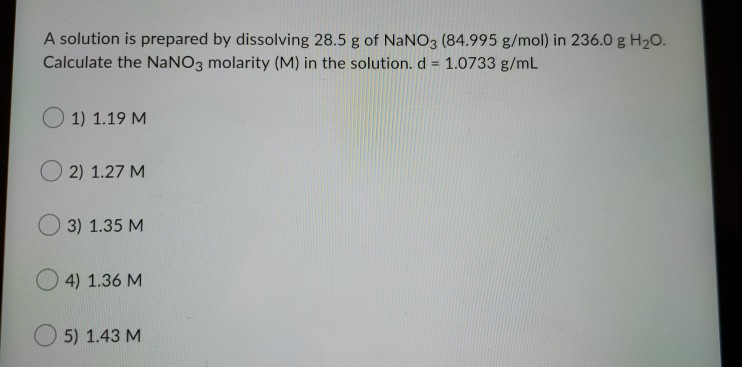 Solved A solution is prepared by dissolving 28.5 g of NaNO3 | Chegg.com