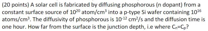 Solved (20 points) A solar cell is fabricated by diffusing | Chegg.com