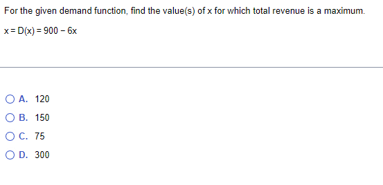 Solved For the given demand function, find the value(s) of x | Chegg.com