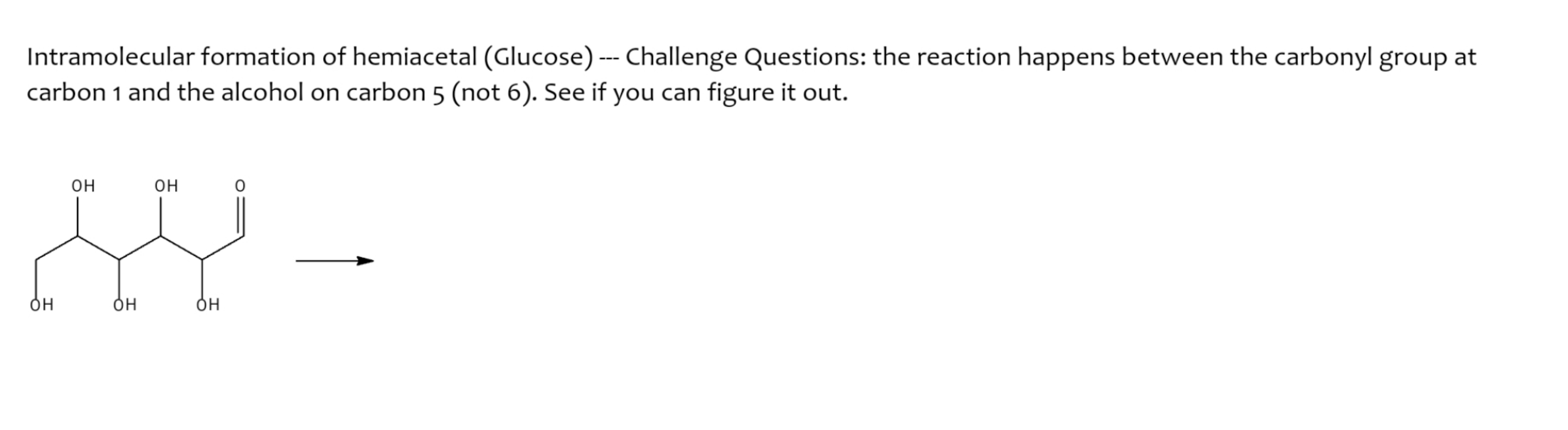 Solved Intramolecular formation of hemiacetal (Glucose) --- | Chegg.com
