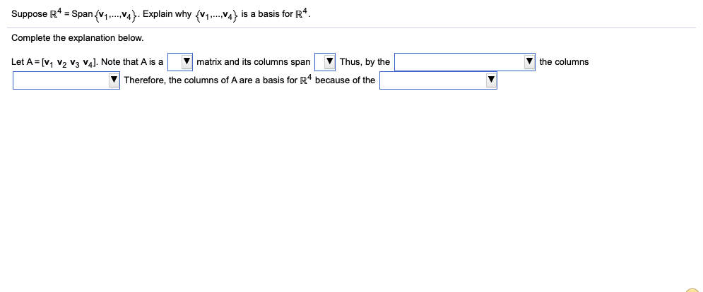 Solved 1x4, 4x4 ℝ4 , ℝ Spanning Set Theorem, Rank Theorem, | Chegg.com