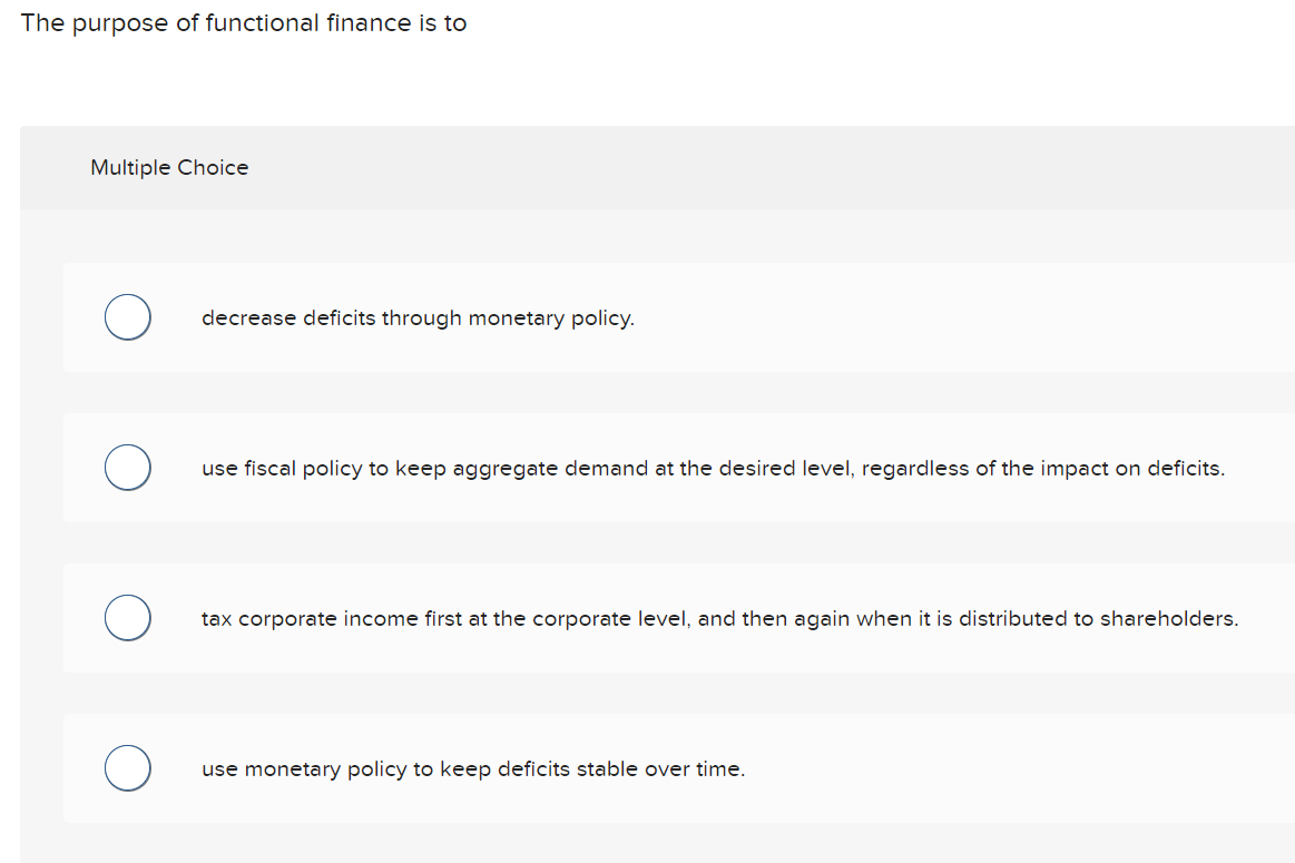 Solved The purpose of functional finance is toMultiple | Chegg.com