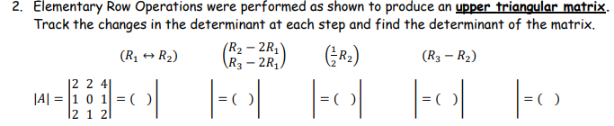 Solved 2. Elementary Row Operations were performed as shown | Chegg.com