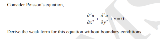 Solved Consider Poisson's equation, ∂x2∂2u+∂y2∂2u+s=0 Derive | Chegg.com