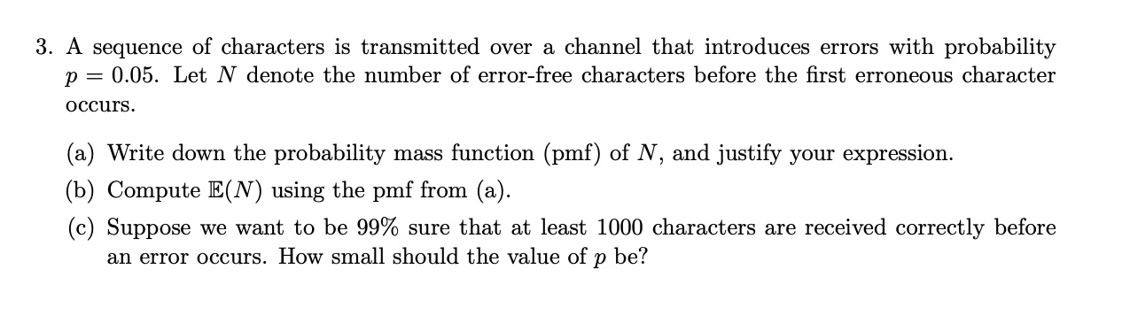 Solved 3. A sequence of characters is transmitted over a | Chegg.com