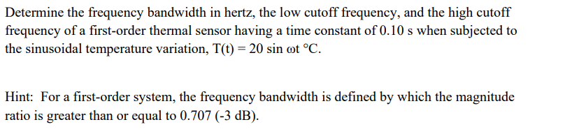 Solved Determine the frequency bandwidth in hertz, the low | Chegg.com