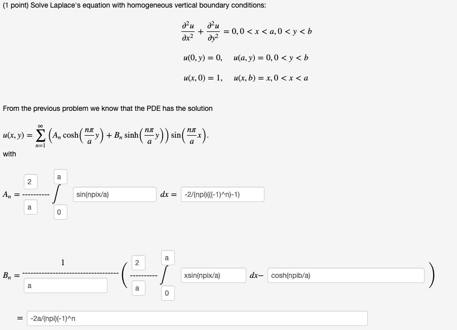 Solved (1 point) Solve Laplace's equation with homogeneous | Chegg.com