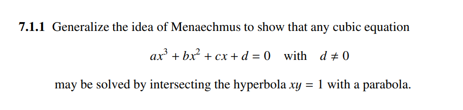 Solved 7.1.1 Generalize the idea of Menaechmus to show that | Chegg.com
