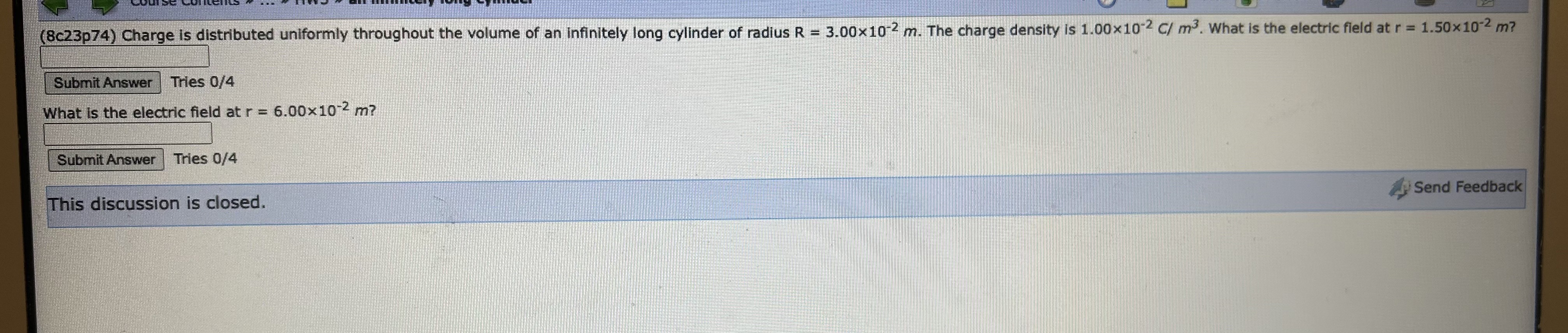 Solved Tries 0/4 What is the electric field at r=6.00×10−2 m | Chegg.com