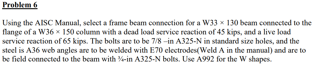 Problem 6 Using the AISC Manual, select a frame beam | Chegg.com