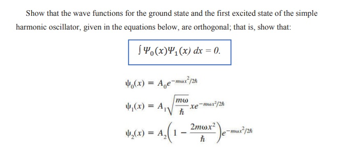 Solved Show that the wave functions for the ground state and | Chegg.com