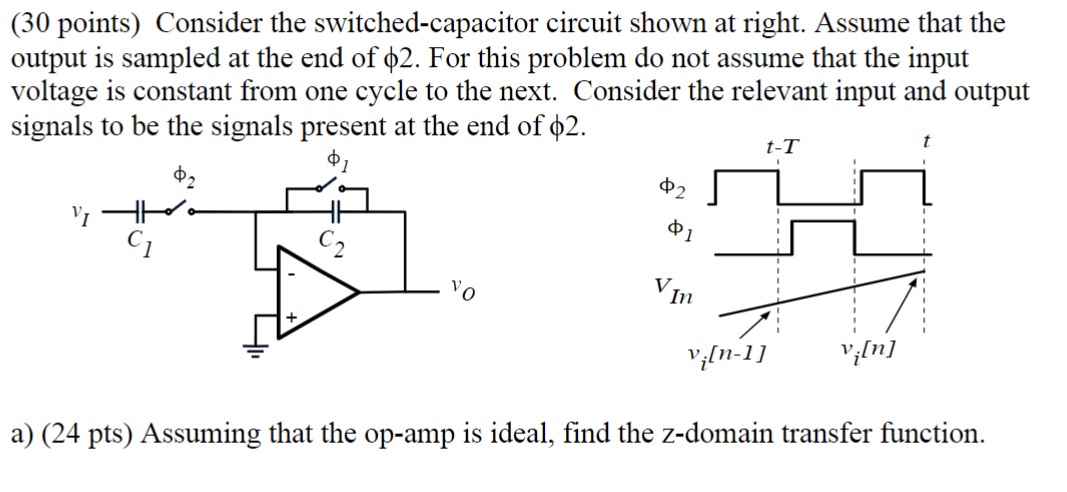 Solved (30 points) Consider the switched-capacitor circuit | Chegg.com