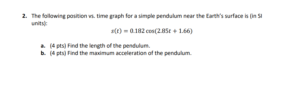 Solved 2. The following position vs. time graph for a simple | Chegg.com